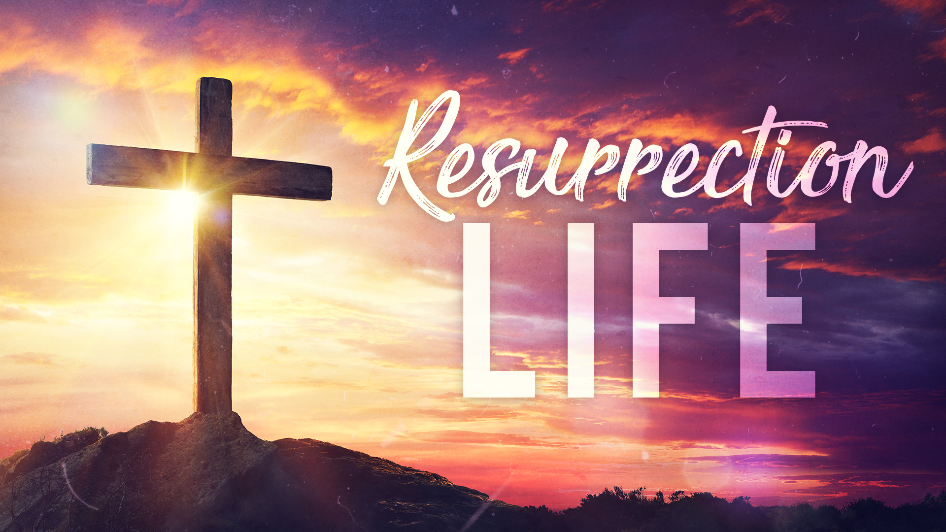Resurrection Life | Victory Baptist