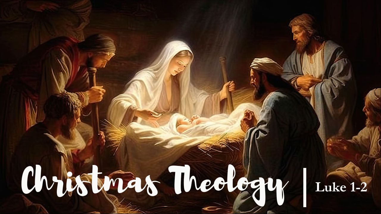 Christmas Theology - Victory Baptist